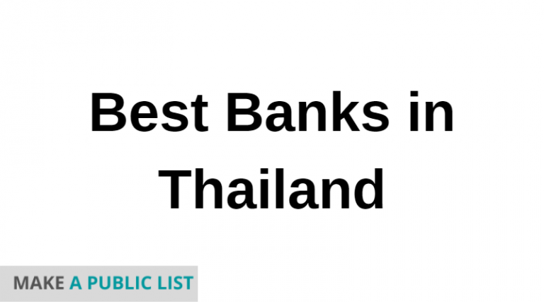 List of all the Best Banks in Thailand | MAKEAPUBLICLIST